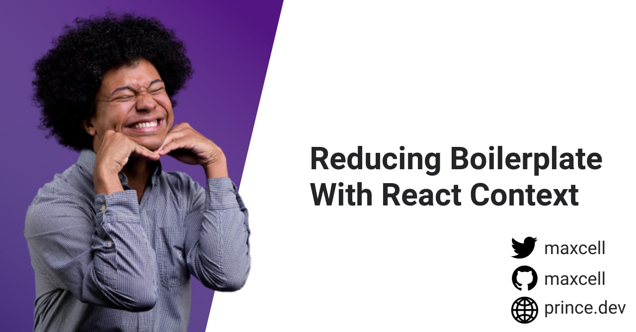 Reducing Boilerplate With React Context